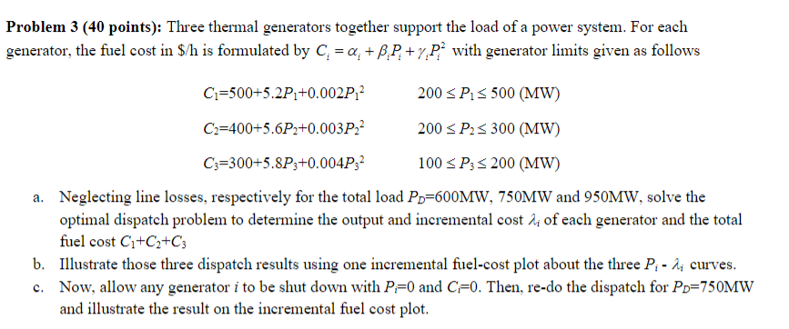 Solved Problem 3 (40 points): Three thermal generators | Chegg.com