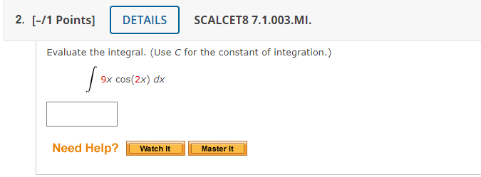 Solved 2. [-/1 Points) DETAILS SCALCET8 7.1.003.MI. Evaluate | Chegg.com