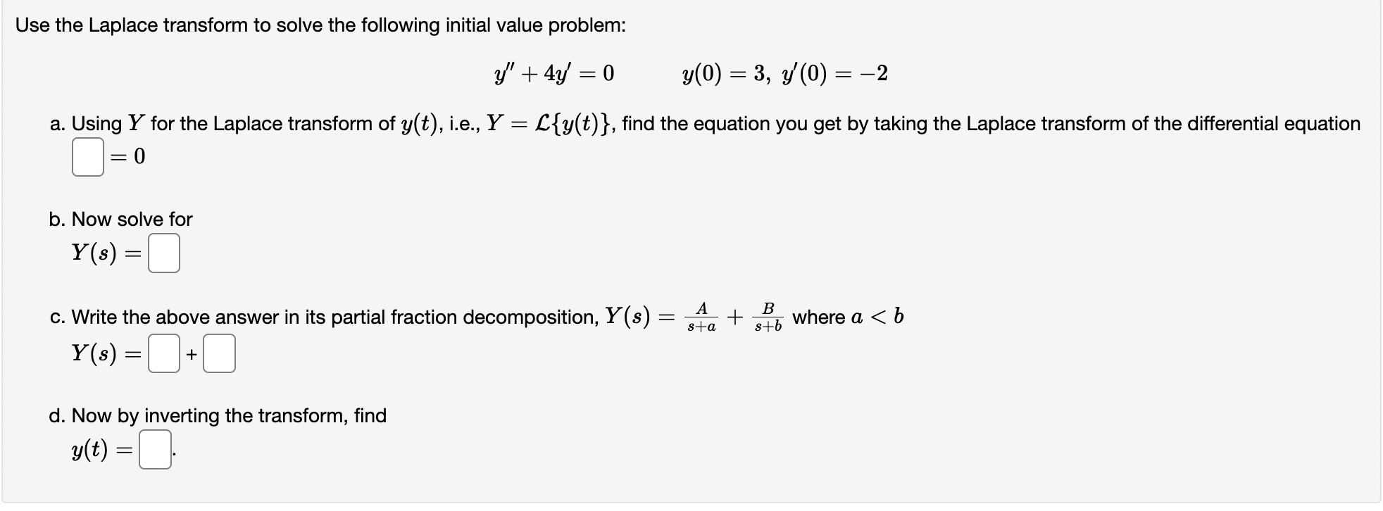 Solved Use the Laplace transform to solve the following | Chegg.com
