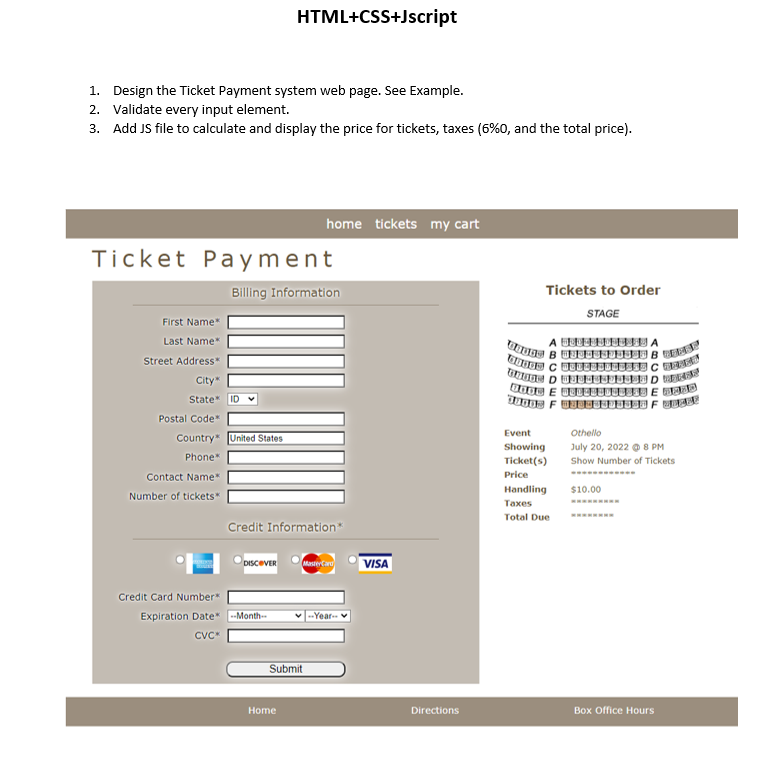 Solved HTML+CSS+Jscript 1. Design the Ticket Payment system | Chegg.com