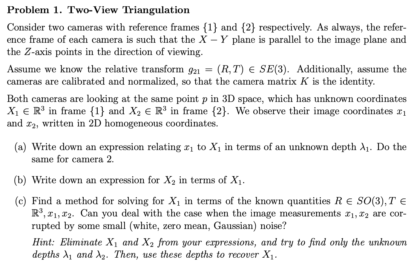 Problem 1 Two View Triangulation Consider Two 