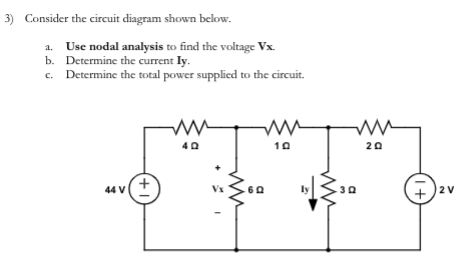 Solved 3) Consider the circuit diagram shown below. a. Use | Chegg.com