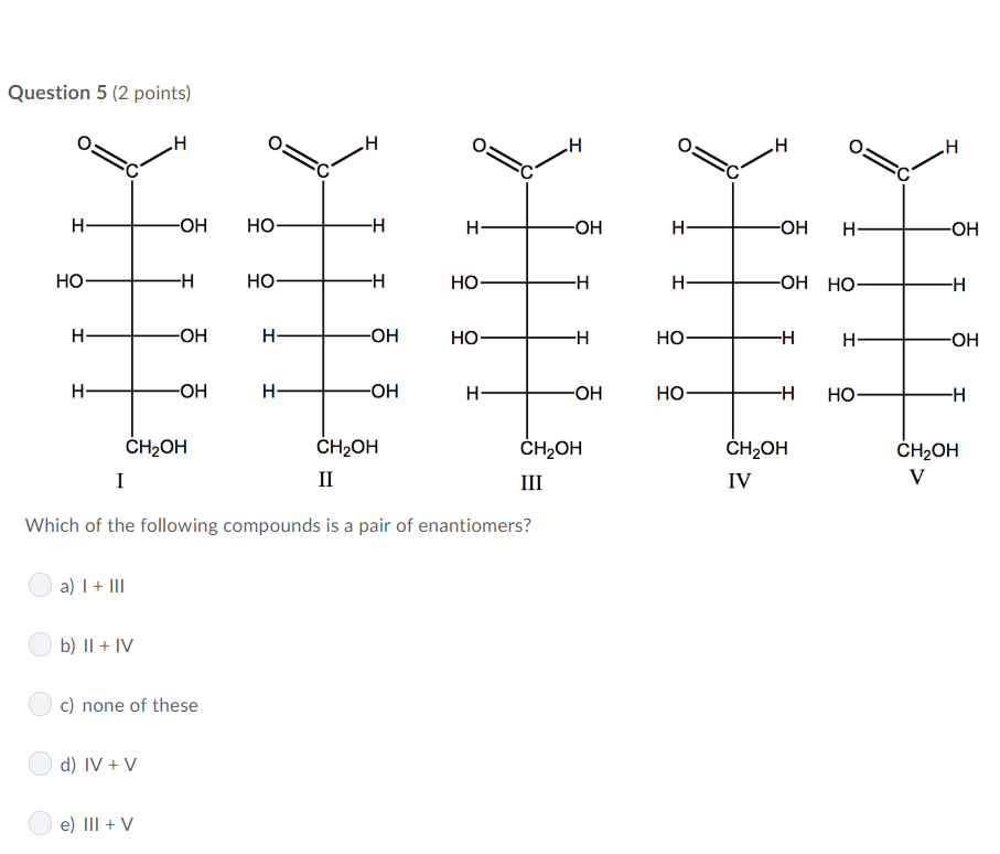 Solved Question 1 (2 points) Saved What is the IUPAC name | Chegg.com