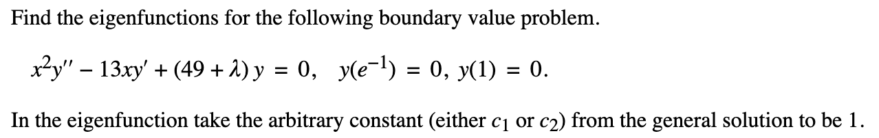 Solved Find the eigenfunctions for the following boundary | Chegg.com