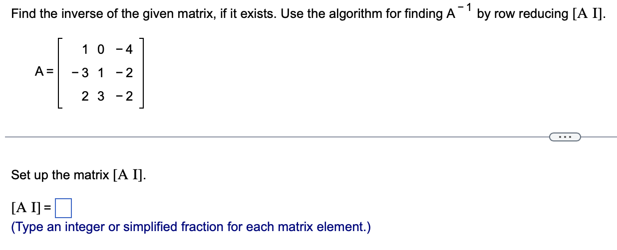 Solved Find the inverse of the given matrix, if it exists. | Chegg.com