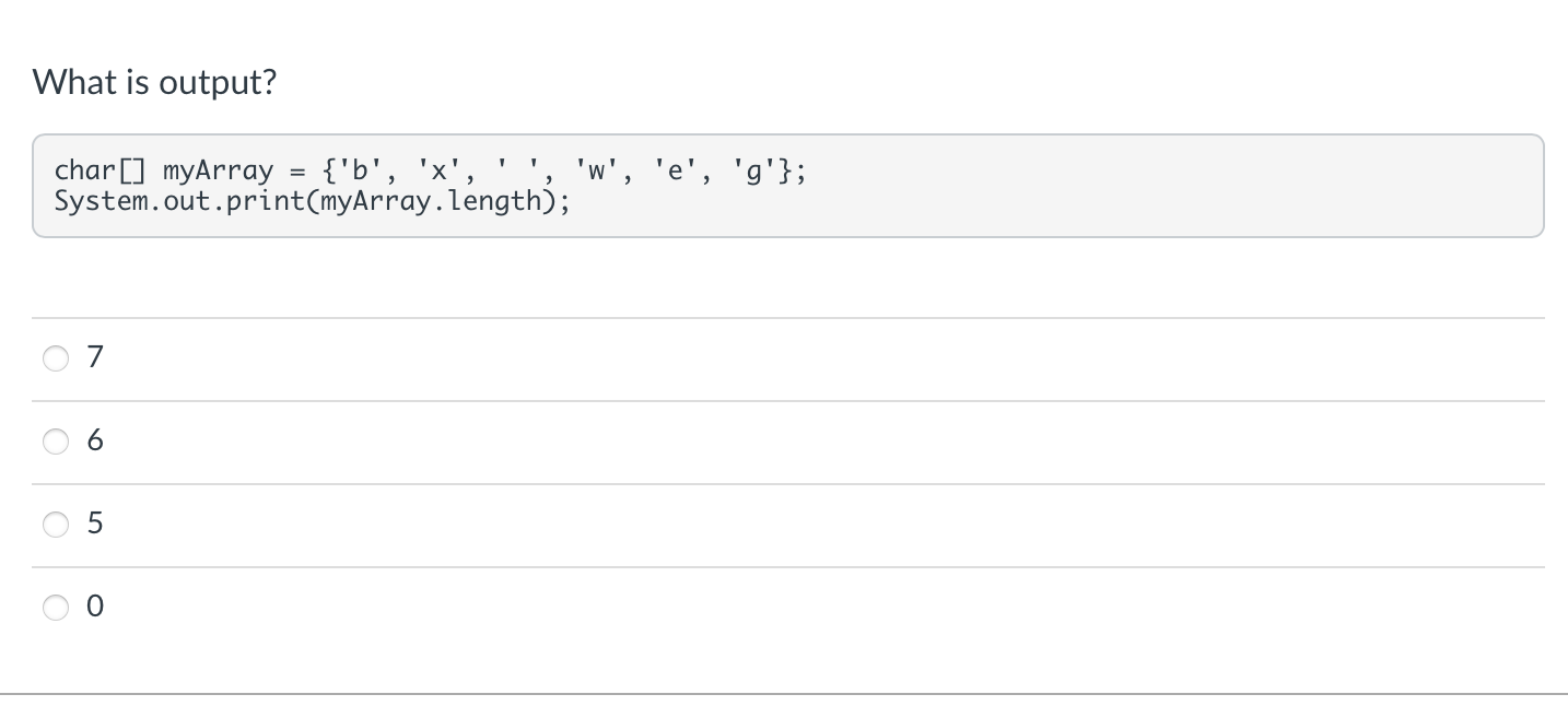 Solved What is output? = char[] myArray = {'a','b','c','d', | Chegg.com