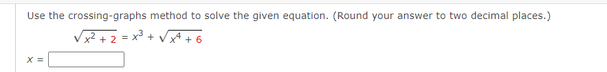Solved Use the crossing-graphs method to solve the given | Chegg.com