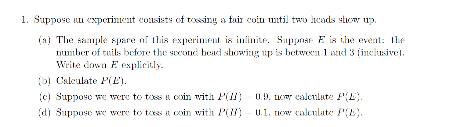 Solved 1. Suppose an experiment consists of tossing a fair | Chegg.com