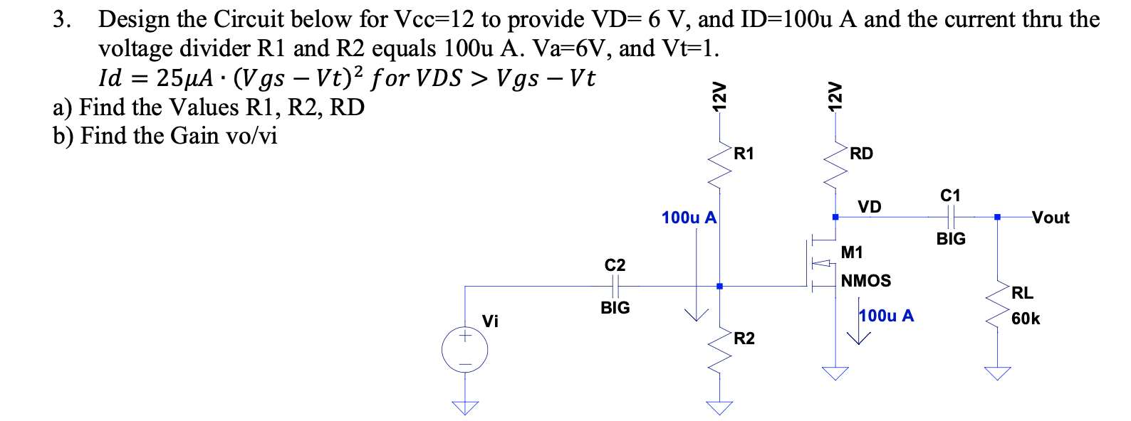 Solved 3. Design the Circuit below for Vcc=12 to provide VD= | Chegg.com