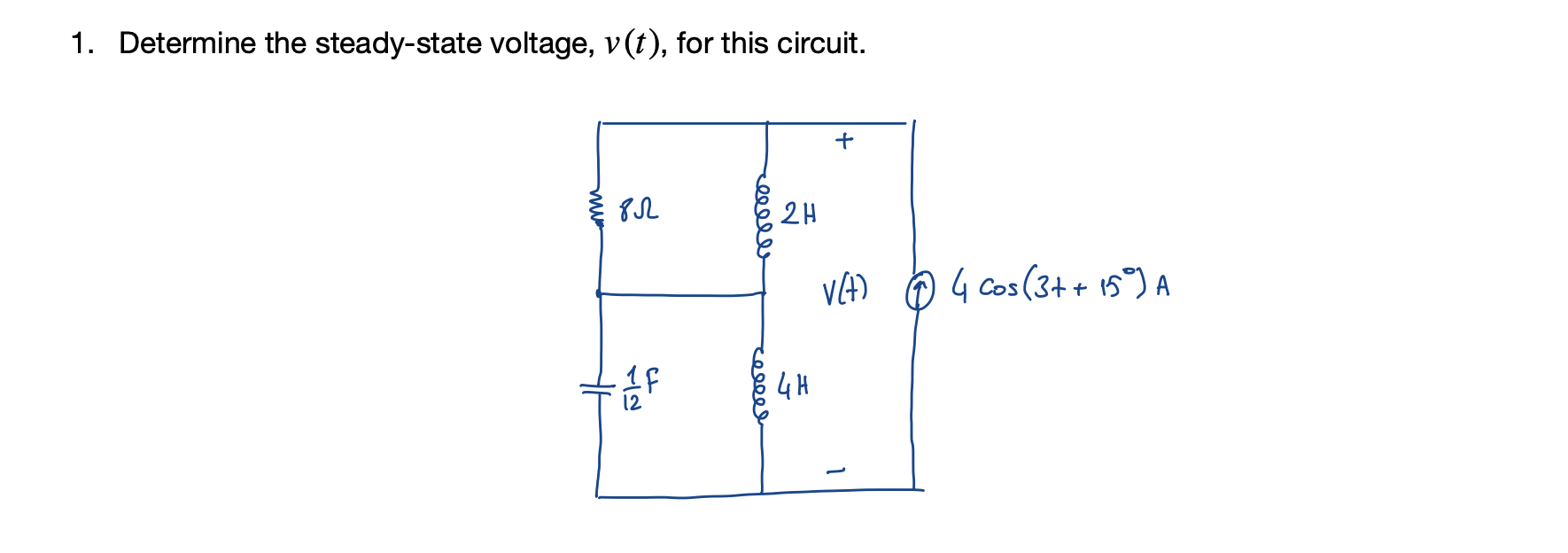 Solved Determine the steady-state voltage, v(t), ﻿for this | Chegg.com