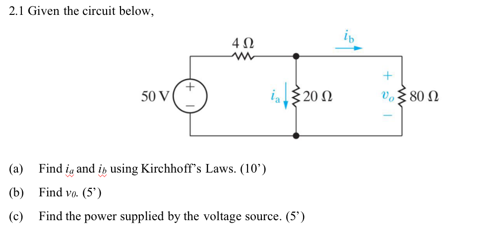 Solved 2.1 Given the circuit below, (a) Find ia and ib using | Chegg.com