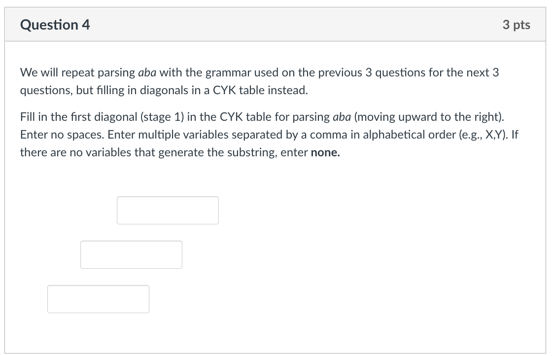 Solved The next 3 questions pertain to the following grammar | Chegg.com