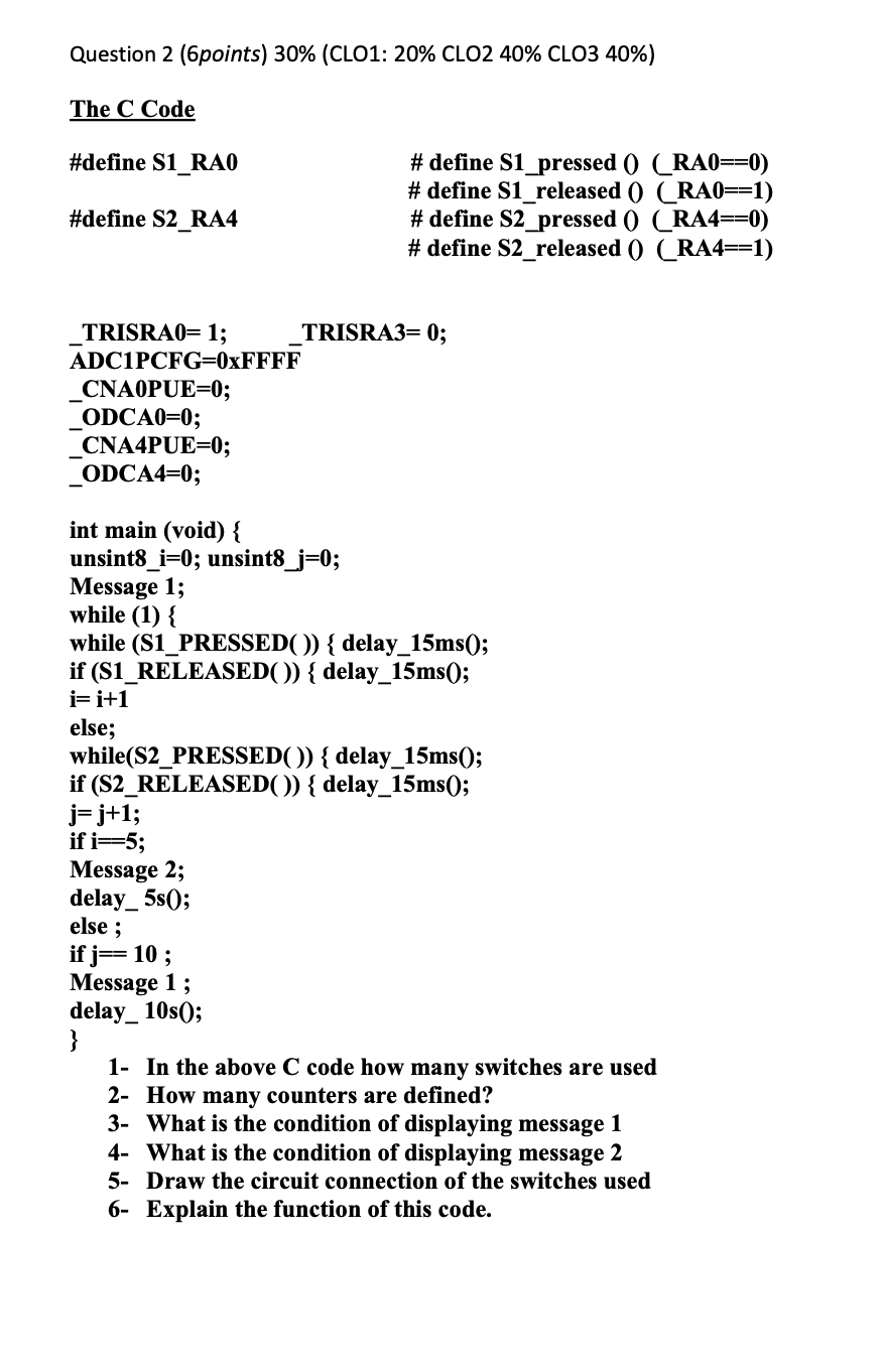 Solved Question 2 (6 points) 30% (CLO1: 20% CLO2 40% CLO3 | Chegg.com
