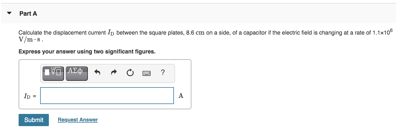 Solved Part A Calculate the displacement current In between | Chegg.com