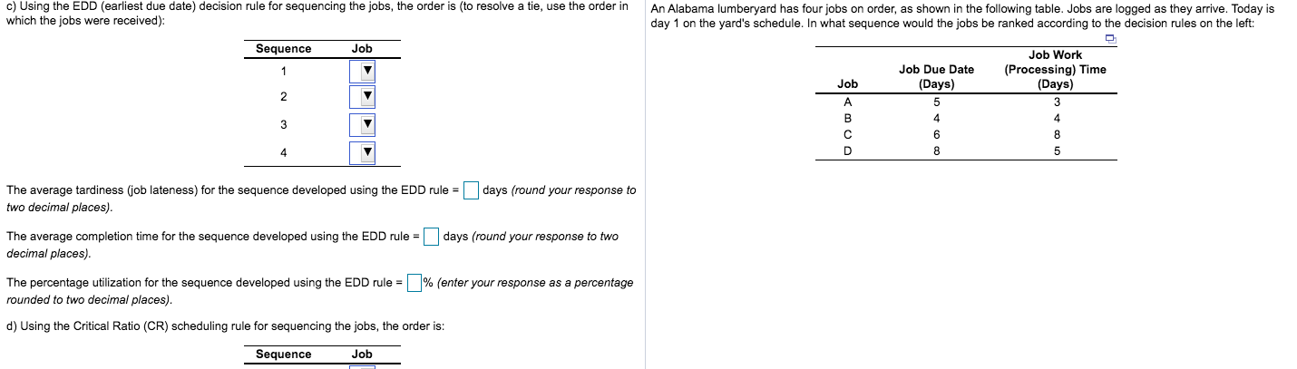 Solved c) Using the EDD (earliest due date) decision rule | Chegg.com