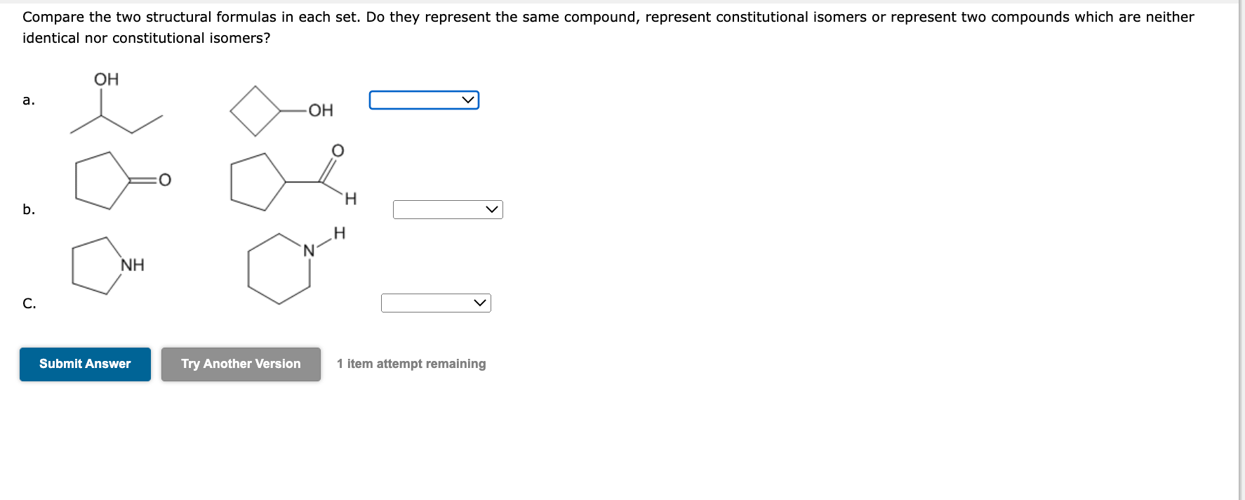 Solved Compare the two structural formulas in each set. Do | Chegg.com