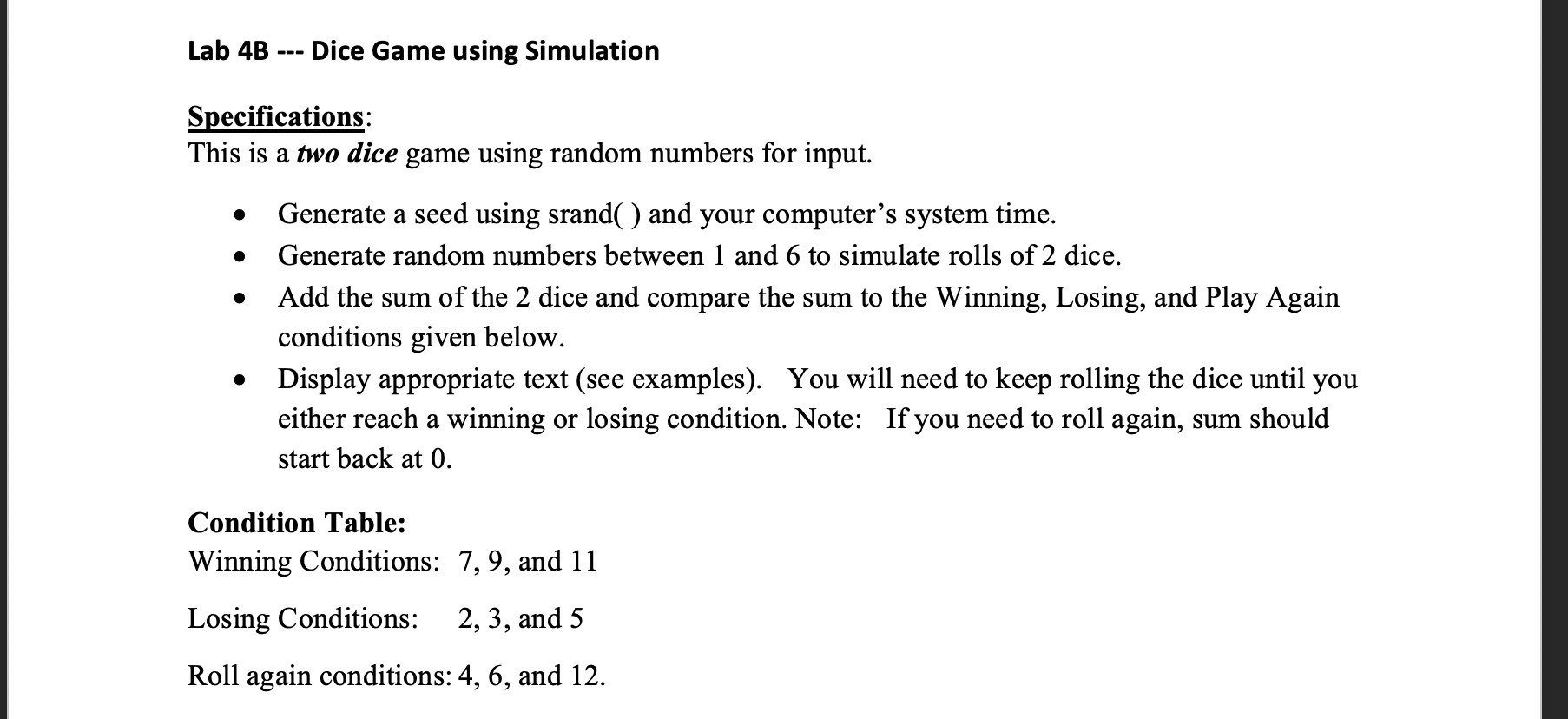 Solved Lab 4B --- Dice Game using Simulation Specifications: | Chegg.com