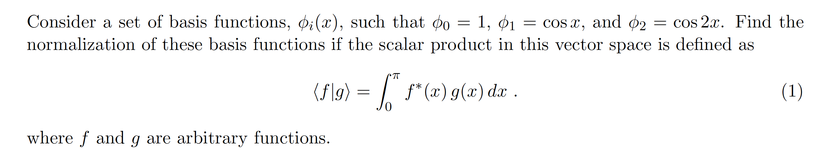 Solved Consider a set of basis functions, ϕi(x), such that | Chegg.com