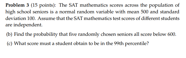 Solved Problem 3 (15 points): The SAT mathematics scores | Chegg.com