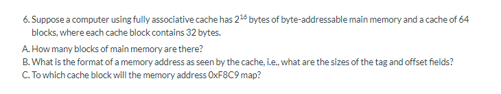 Solved 6. Suppose a computer using fully associative cache | Chegg.com