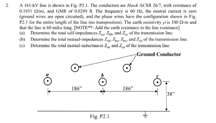 Solved A 161-kV line is shown in Fig. P2.1. The conductors | Chegg.com