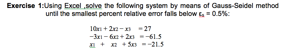 Solved Exercise 1:Using Excel solve the following system by | Chegg.com