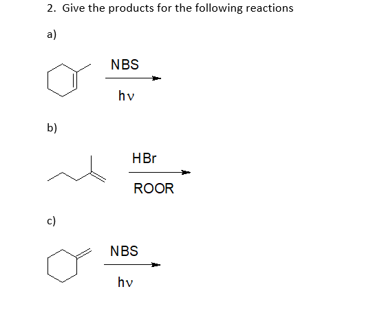 Solved 2. Give the products for the following reactions a) | Chegg.com