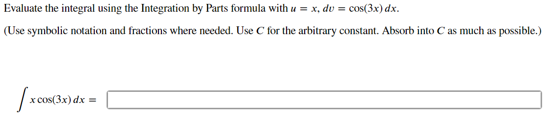 Solved Evaluate the integral using the Integration by Parts | Chegg.com