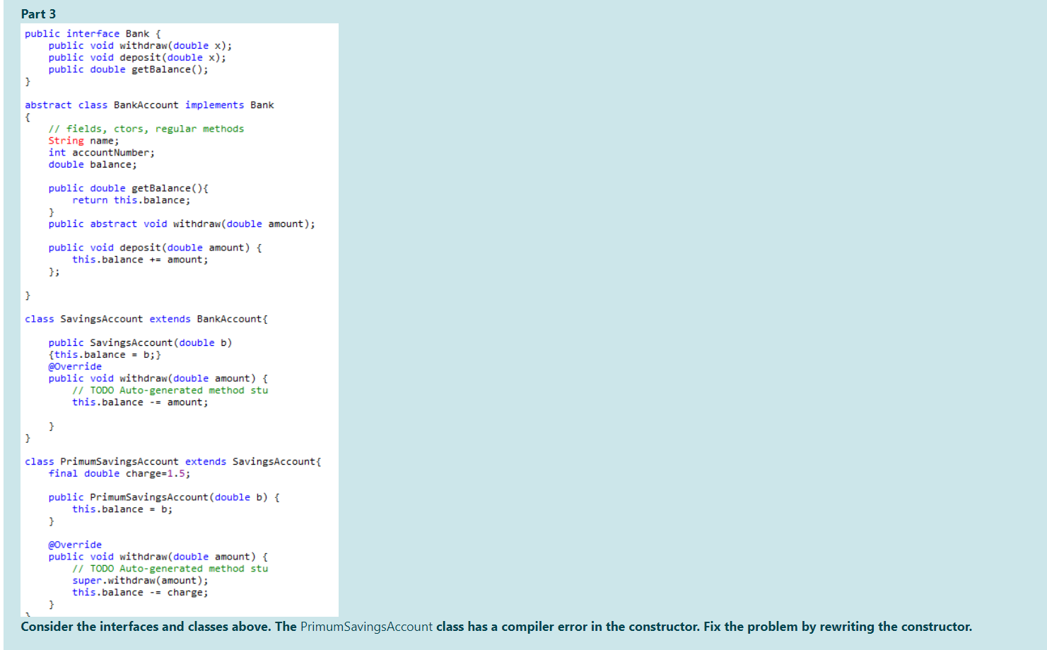 Solved Part 3 public interface Bank { public void | Chegg.com
