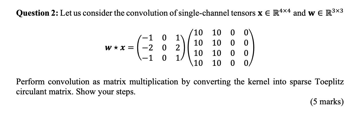 Solved Question 2: Let us consider the convolution of | Chegg.com