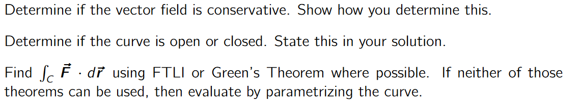 Solved Determine if the vector field is conservative. Show | Chegg.com