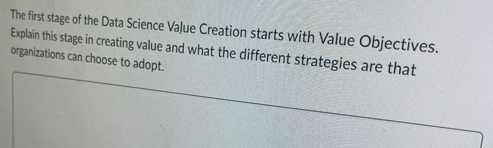 Solved The first stage of the Data Science Value Creation | Chegg.com