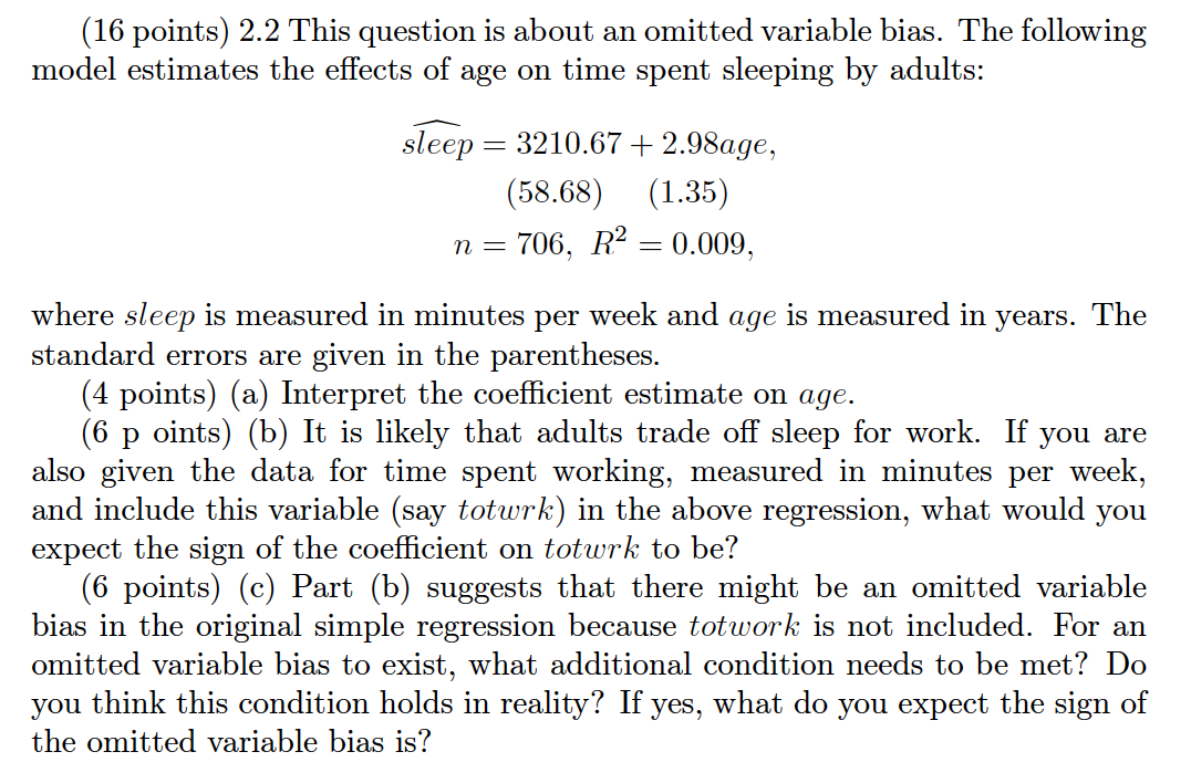Solved (16 points) 2.2 This question is about an omitted | Chegg.com