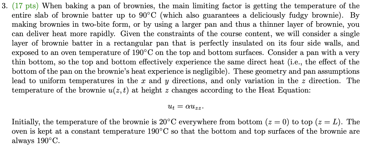 Solved (17 pts) When baking a pan of brownies, the main | Chegg.com