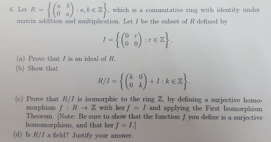 Solved b а 6. Let R = which is a commutative ring with | Chegg.com