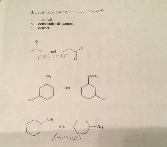 Solved 3. Label the following pairs of compounds as: a. | Chegg.com