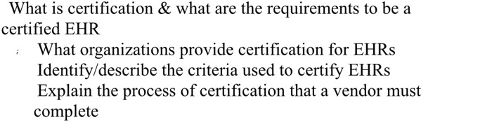 Solved What is certification & what are the requirements to | Chegg.com