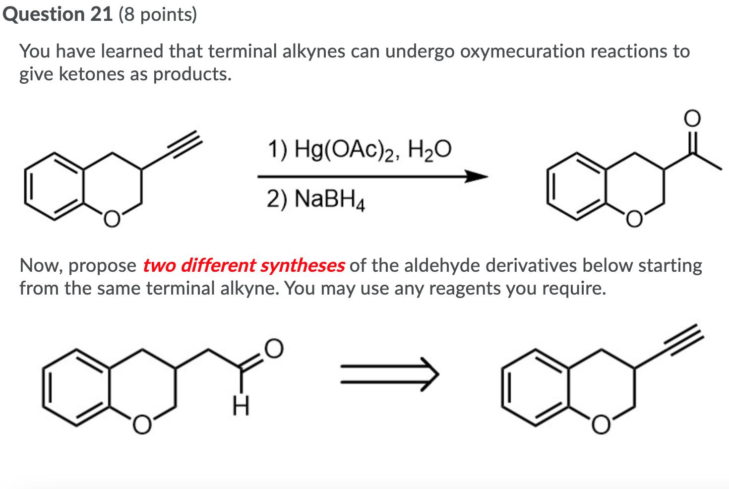 Solved You have learned that terminal alkynes can undergo | Chegg.com