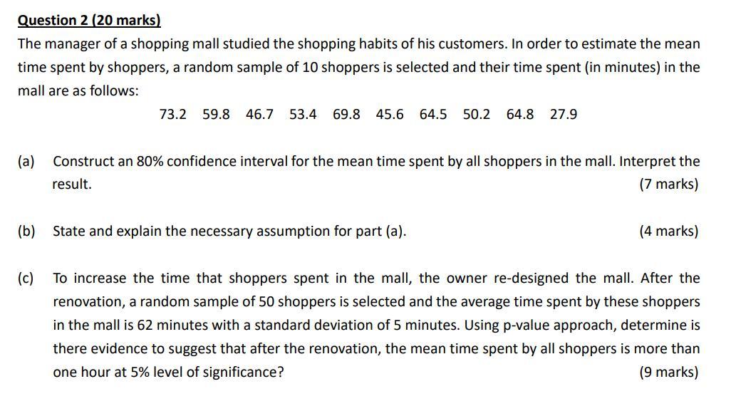 Solved Question 2 ( 20 marks) The manager of a shopping mall | Chegg.com