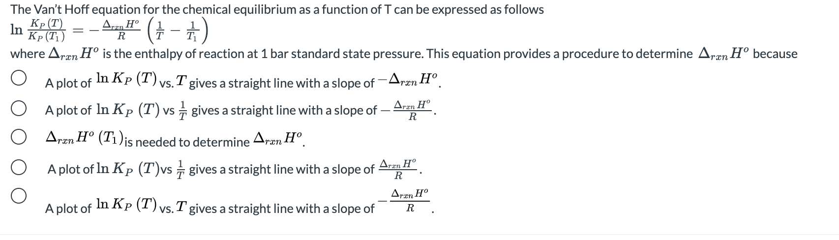 Solved In Kp (T) The Van't Hoff equation for the chemical | Chegg.com