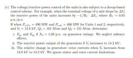 Solved (c) The voltage/reactive power control of the units | Chegg.com