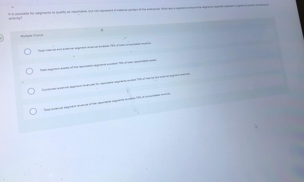 Solved It is possible for segments to qualify as reportable, | Chegg.com