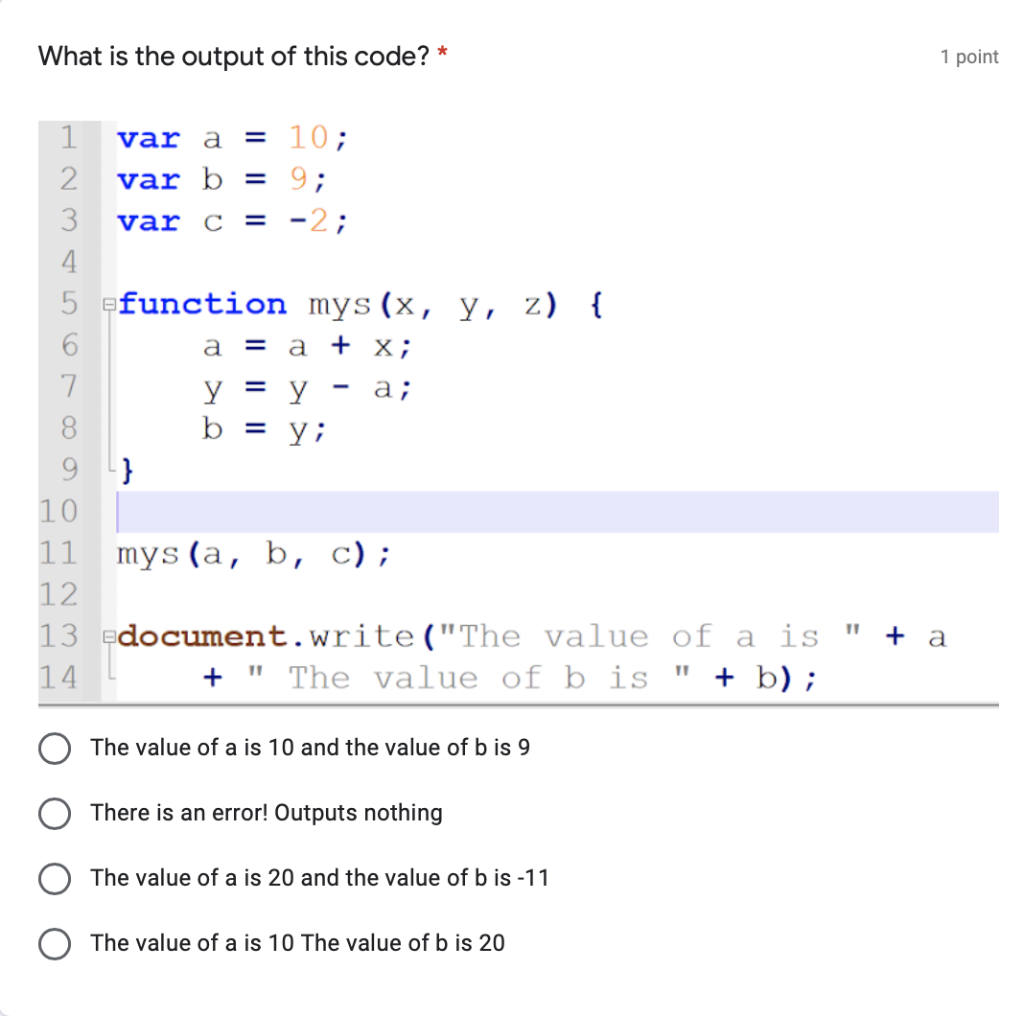 Solved What is the output of this code? * 1 point var a var | Chegg.com