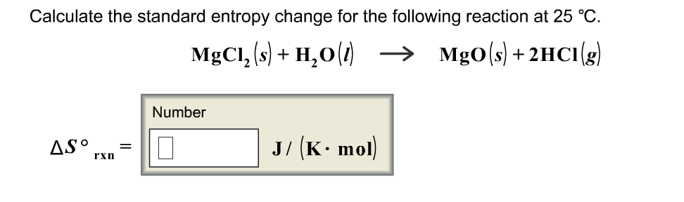 Solved Calculate the standard entropy change for the | Chegg.com