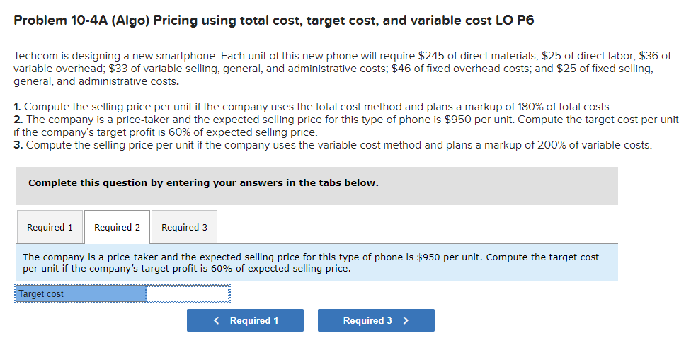 Solved Problem 10-4A (Algo) Pricing using total cost, target | Chegg.com