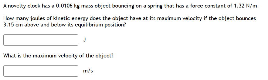Solved A novelty clock has a 0.0106 ﻿kg mass object bouncing | Chegg.com