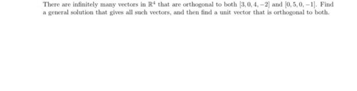 Solved There are infinitely many vectors in R that are | Chegg.com