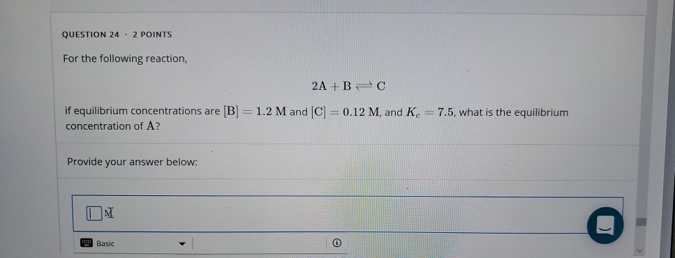 Solved QUESTION 24 . 2 POINTS For the following reaction, 2A | Chegg.com
