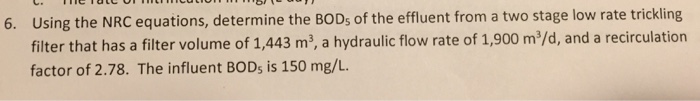 Solved Using the NRC equations, determine the BOD_5 of the | Chegg.com