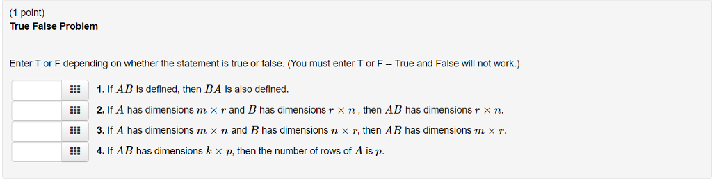 Solved True False Problem Enter T or F depending on | Chegg.com